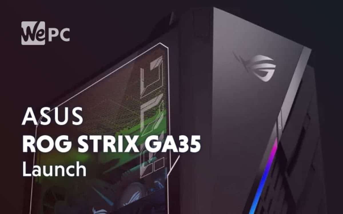 Asus Prepares To Launch Decked-Out ROG Strix GA35 Gaming Desktop | WePC